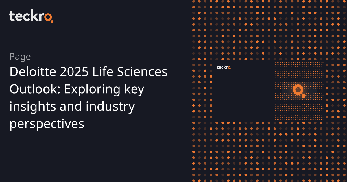 Deloitte 2025 Life Sciences Outlook | Teckro