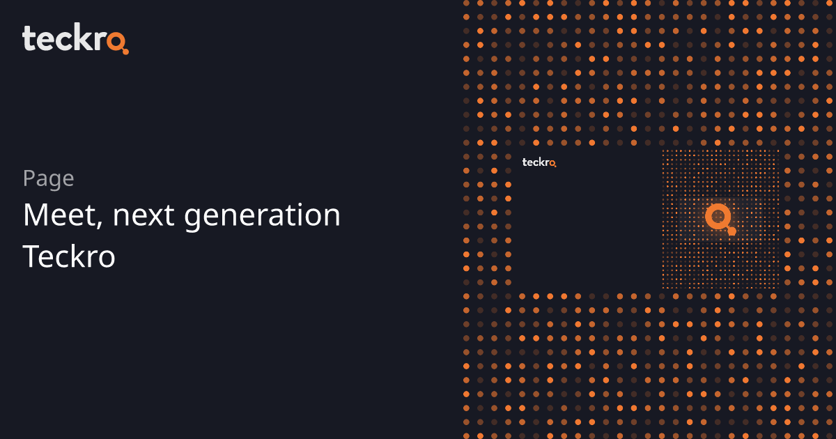 Meet, next generation Teckro | Teckro