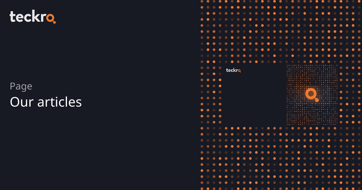 Our experts' articles | Teckro