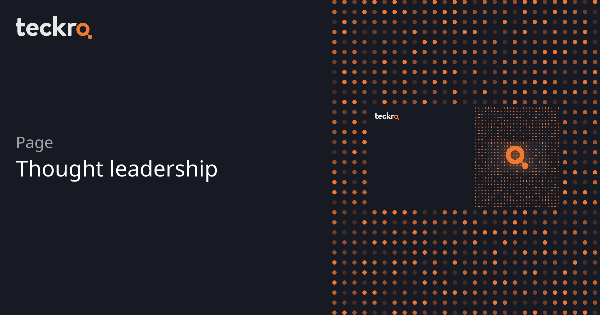Our experts' thought leadership | Teckro